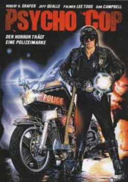 Psycho Cop (1989, directed by Wallace Potts) | Through the Shattered Lens